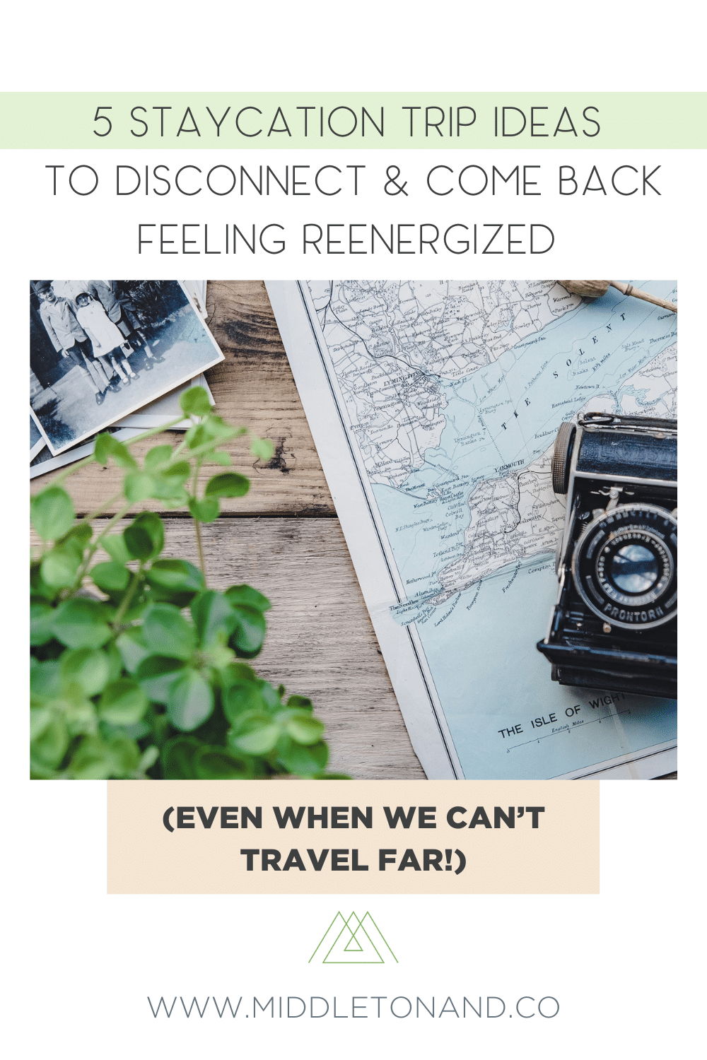 5 Staycation Trip Ideas to Disconnect - Middleton & Company