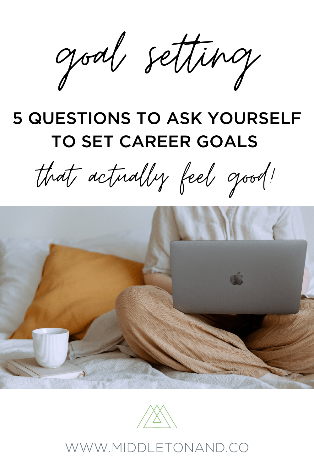 5 Questions to Set Your Career Goal - Middleton & Company