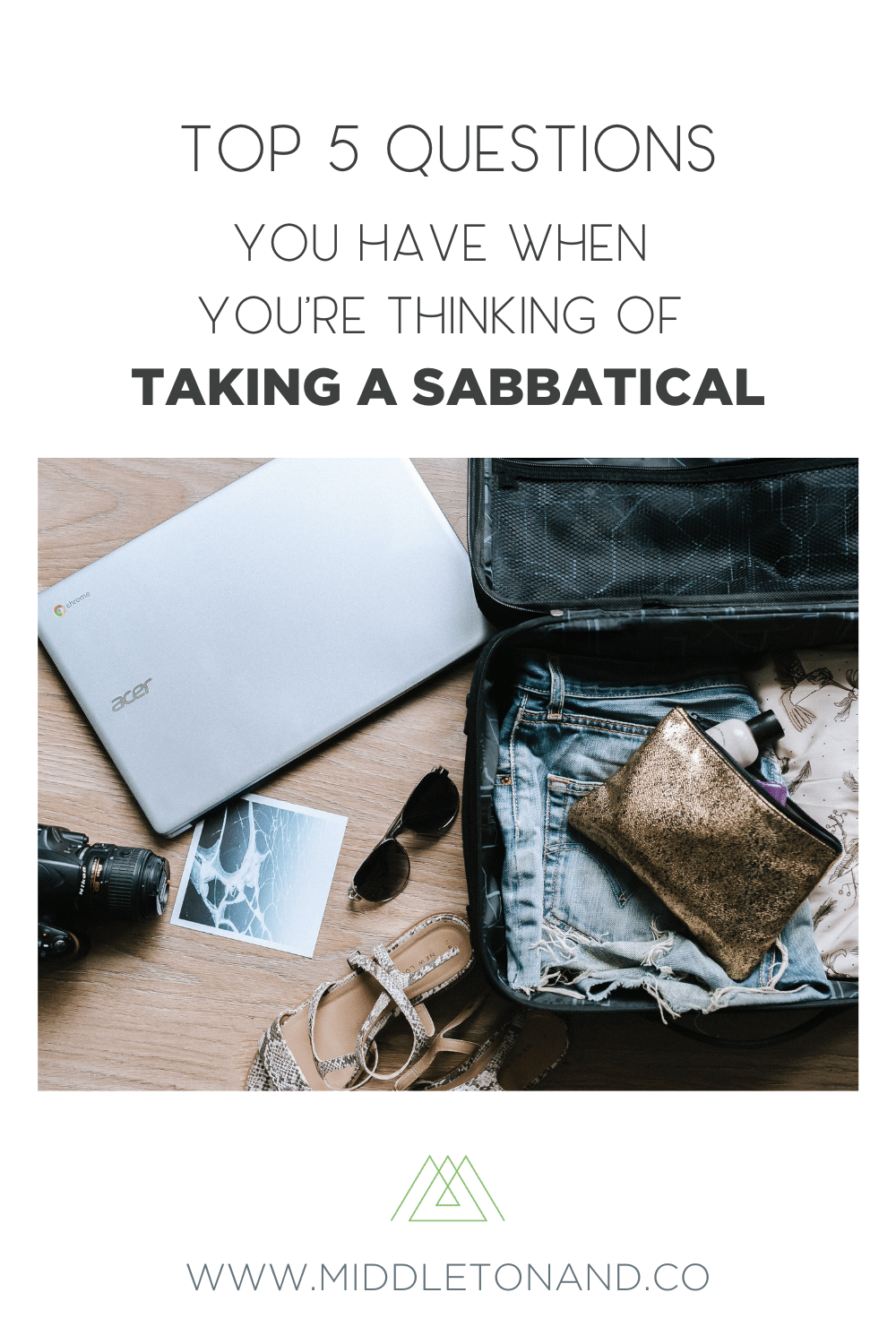 Top 5 Questions on Sabbatical Planning Now Answered! - Middleton & Company